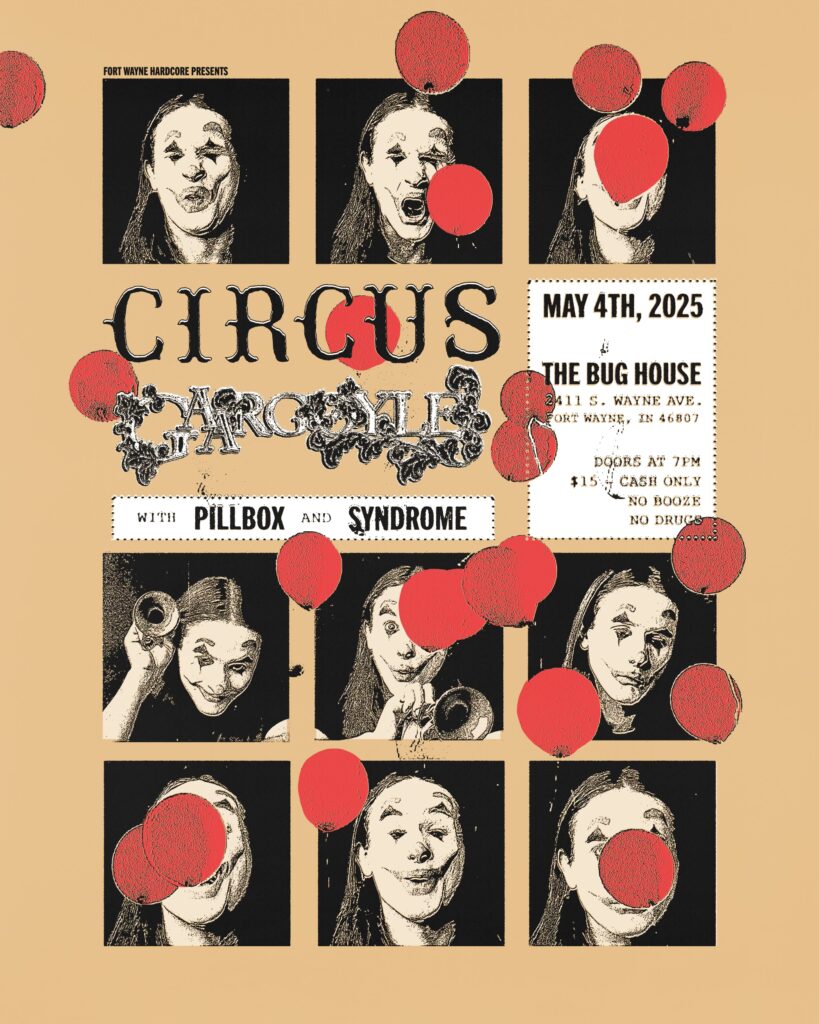 Circus, Gaargoyle, Pillbox, Syndrome – Fort Wayne DIY Shows